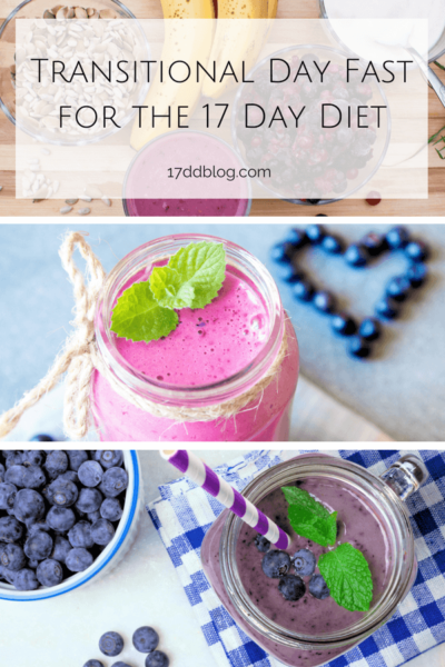 Transitional Day Fast for the 17 Day Diet | My 17 Day Diet Blog