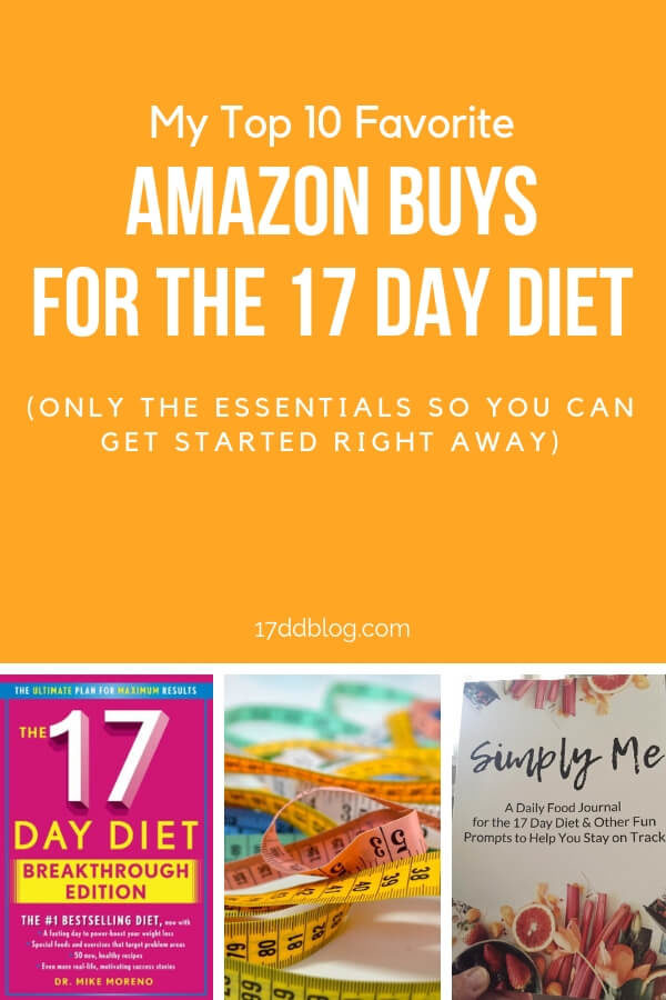 My Top 10 Favorite Amazon Buys for the 17 Day Diet