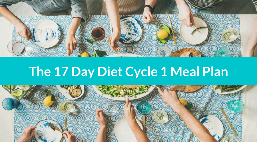 17 Day Diet Cycle 1 Meal Plan My 17 Day Diet Blog